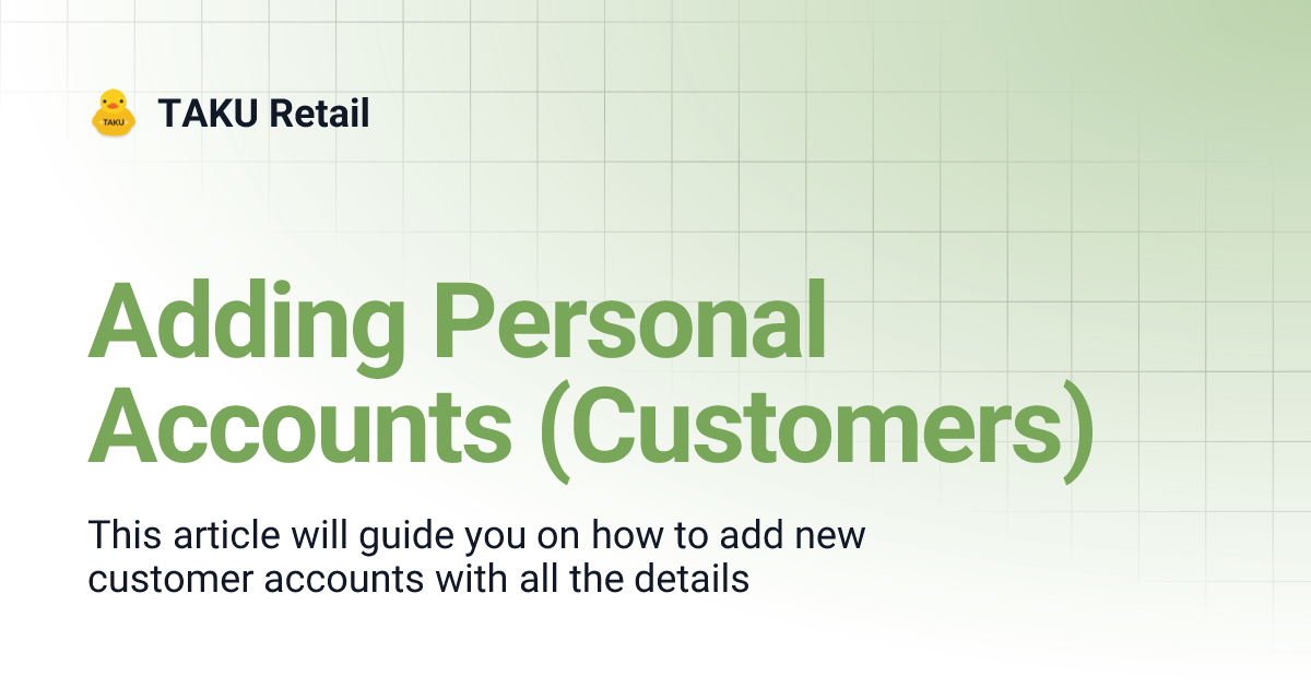 Adding Personal Accounts (Customers) | TAKU Retail