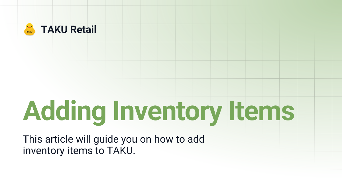 Adding Inventory Items | TAKU Retail